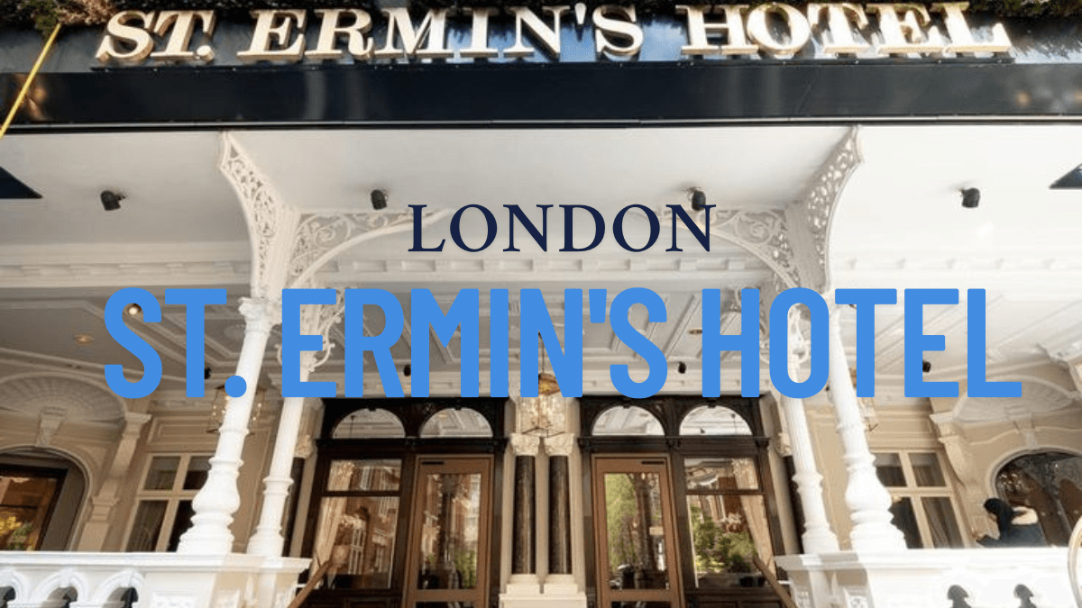 St. Ermin's Hotel London :- A Historic 4-Star Gem in the Heart of ...