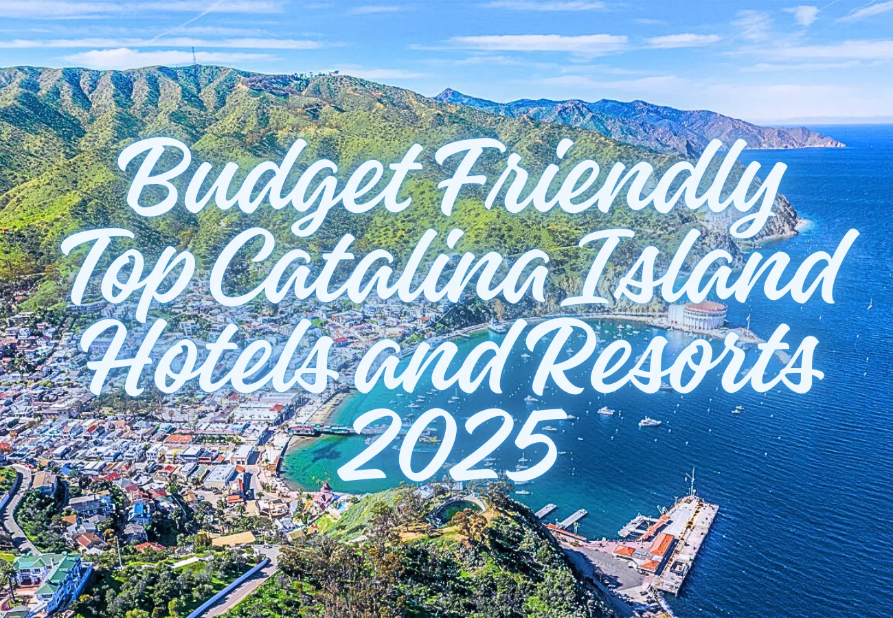 Budget Friendly Top Catalina Island Hotels and Resorts 2025🏝️ ...