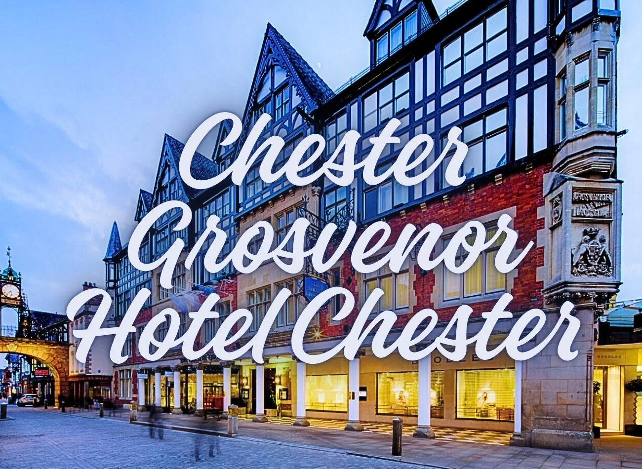 The Chester Grosvenor Hotel Chester Updated Price, Reviews, & All 2025🏰 - JourneyJ.com