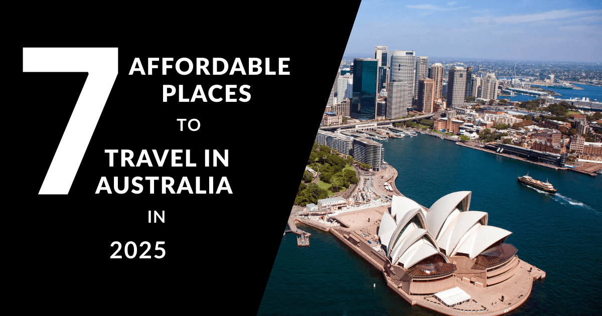 Top 7 Best Cheap Places to Travel in Australia for 2025 - JourneyJ.com